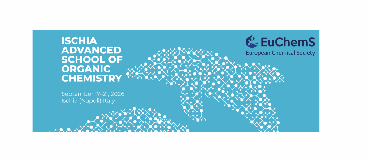 Ischia Advanced School of Organic Chemistry - XXI edition - EuChemS